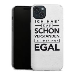 DeinDesign iPhone 15 Plus Handy Slim Case Silikon Handyh&uuml;lle transparent H&uuml;lle extra d&uuml;nn Spruch Sayings Statement Silikon Slim Case