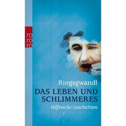 Das Leben und Schlimmeres