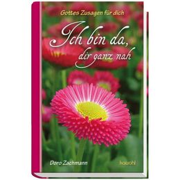 Ich bin da, dir ganz nah