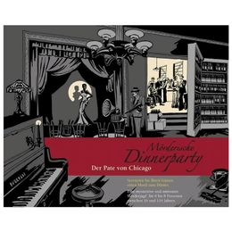 M&ouml;rderische Dinnerparty: Der Pate von Chicago