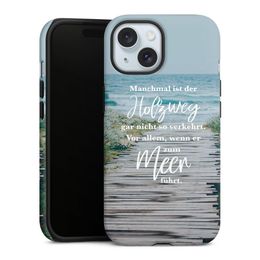 DeinDesign iPhone 15 Handy Panzer Handyh&uuml;lle robuste Outdoor H&uuml;lle Schutzh&uuml;lle matt Statement Beach Spruch Tough Case