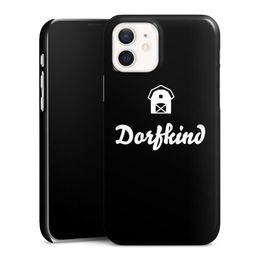 DeinDesign iPhone 12 Handy Premium Case Smartphone Handyh&uuml;lle Schutzh&uuml;lle gl&auml;nzend Dorfkind Life Statement Premium Case
