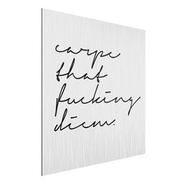 Bilderwelten Alu Dibond Outdoor Bild Spr&uuml;che schwarz weiss modern wetterfest - Carpe Diem Kalligrafie - Spr&uuml;che Wohnzimmer Schlafzimmer