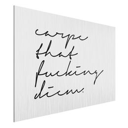 Bilderwelten Alu Dibond Outdoor Bild Spr&uuml;che schwarz weiss modern wetterfest - Carpe Diem Kalligrafie - Spr&uuml;che Wohnzimmer Schlafzimmer