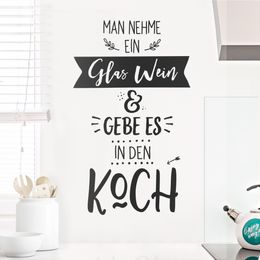 Bilderwelten Wandtattoo Kulinarisch modern selbstklebend weiss - Man nehme ein Glas Wein - Getr&auml;nke K&uuml;che