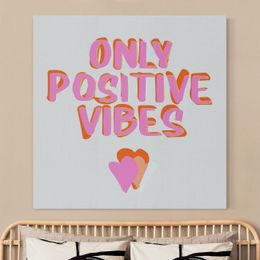 Akustikbild Only positive vibes