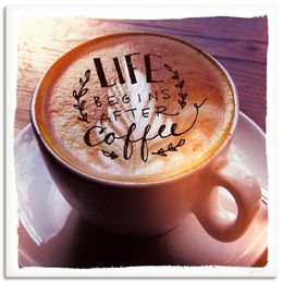 Artland Wandbild &raquo;Das Leben beginnt nach dem Kaffee&laquo; Getr&auml;nke 1 Stk. tlg. als Leinwandbild, Poster in verschied. Gr&ouml;&szlig;en braun Leinwand B/H/T: 40cm x 40cm, 