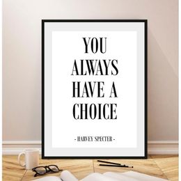 queence Bild &raquo;CHOICE&laquo; Filmfiguren Humor Schriftzug Schwarz-Wei&szlig; Spr&uuml;che & Texte 1 Stk. tlg. HD Premium Poster-Druck inkl. Holzrahmen wei&szlig; Acrylglas, 