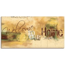 Artland Wandbild &raquo;Willkommen in unserem Zuhause&laquo; Spr&uuml;che & Texte 1 Stk. tlg. als Leinwandbild, Poster in verschied. Gr&ouml;&szlig;en braun B/H/T: 100cm x 50cm, 