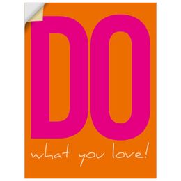 Artland Wandbild &raquo;Do what you love&laquo; Spr&uuml;che & Texte 1 Stk. tlg. als Alubild, Leinwandbild, Poster, Wandaufkleber in verschied. Gr&ouml;&szlig;en orange Vinyl B/H/T: 90cm