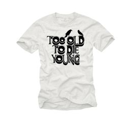 Makaya Shirt 'Too old to die young' Herren Gr&ouml;&szlig;e XXXL wei&szlig;