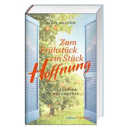 Zum Fr&uuml;hst&uuml;ck ein St&uuml;ck Hoffnung