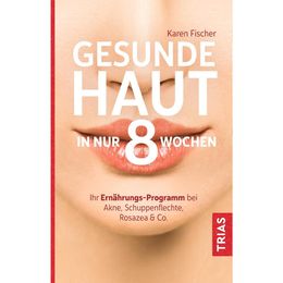 Trias Gesunde Haut in nur 8 Wochen