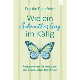 Wie ein Schmetterling im K&auml;fig