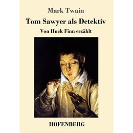 Hofenberg Tom Sawyer als Detektiv