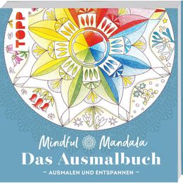 Mindful Mandala - Das Ausmalbuch