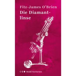 Die Diamantlinse (Steidl Nocturnes)