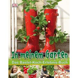 Dorling Kindersley In meinem Garten
