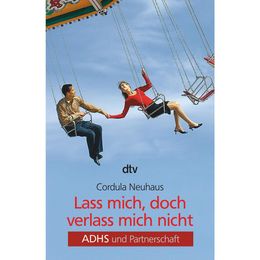 Lass mich, doch verlass mich nicht