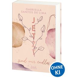 Jetzt sind wir endlos (Jetzt-Trilogie, Band 3)
