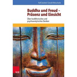 Vandenhoeck & Ruprecht Buddha und Freud - Pr&auml;senz und Einsicht