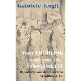 Vom Fr&uuml;hling und von der Einsamkeit