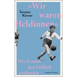 'Wir waren Heldinnen'