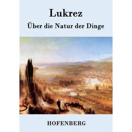 Hofenberg &Uuml;ber die Natur der Dinge