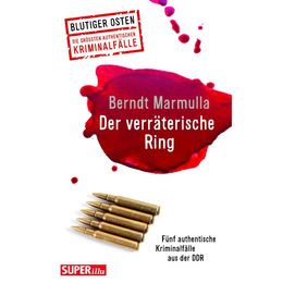 Der verr&auml;terische Ring (Blutiger Osten Band 72)