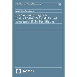 Der Sanierungsvergleich i.S.d. &sect; 97 Abs. 1 S. 1 StaRUG und seine gerichtliche Be...