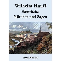 Hofenberg S&auml;mtliche M&auml;rchen und Sagen
