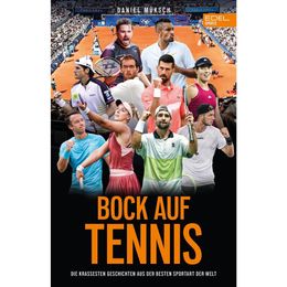 Bock auf Tennis - die gro&szlig;en Racket-Stars erz&auml;hlen selbst