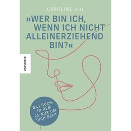 Wer bin ich, wenn ich nicht alleinerziehend bin?