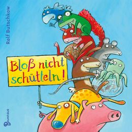 Baumhaus Verlag Blo&szlig; nicht sch&uuml;tteln!