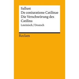 De coniuratione Catilinae / Die Verschw&ouml;rung des Catilina