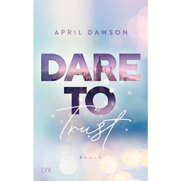 Dare to Trust