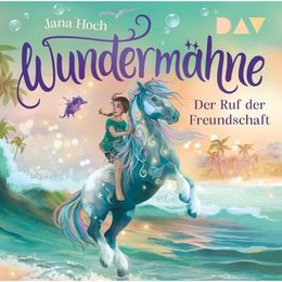 Wunderm&auml;hne - Teil 3: Der Ruf der Freundschaft
