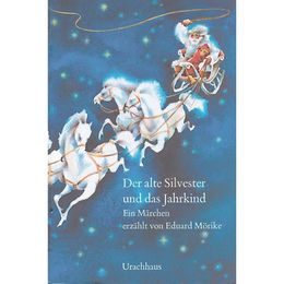 Der alte Silvester und das Jahrkind