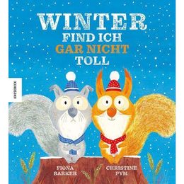 Winter find ich gar nicht toll