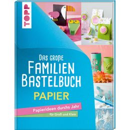 TOPP Buch "Das gro&szlig;e Familienbastelbuch Papier"
