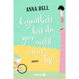 Eigentlich bist du gar nicht mein Typ