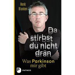 Da stirbst du nicht dran