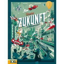 Edition XXl GmbH Unsere Zukunft