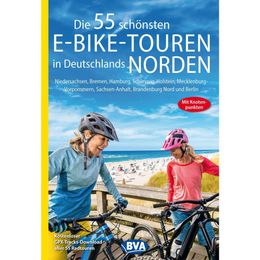 Die 55 sch&ouml;nsten E-Bike-Touren in Deutschlands Norden mit Knotenpunkten und GPS-...