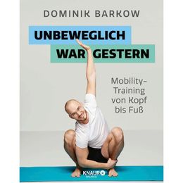 Unbeweglich war gestern