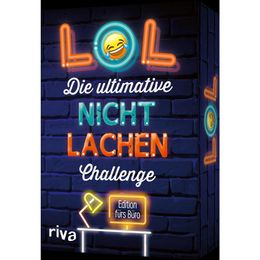 Riva Verlag LOL - Die ultimative Nicht-lachen-Challenge - Edition f&uuml;rs B&uuml;ro