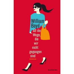 All die Wege, die wir nicht gegangen sind