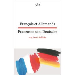 Fran&ccedil;ais et Allemands - Franzosen und Deutsche