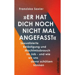 'Er hat dich noch nicht mal angefasst'