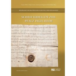 Schriftquellen zur Pfalz Ingelheim